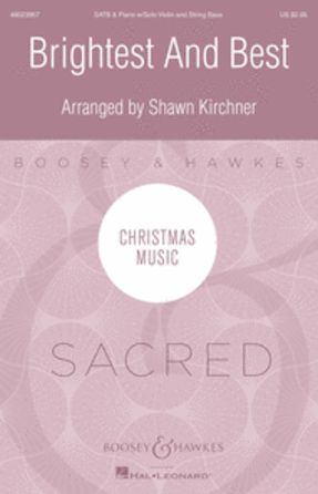Brightest And Best SATB - Arr. Shawn Kirchner