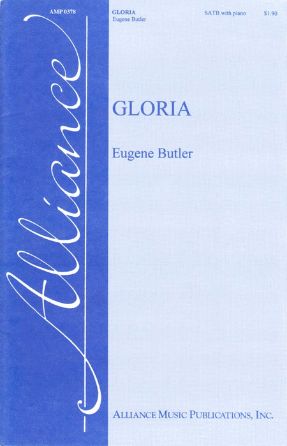 Gloria SATB - Eugene Butler